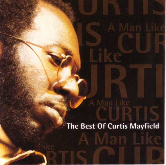 MAYFIELD, CURTIS - A MAN LIKE CURTIS - THE BEST OF - CD – Red Eye Records