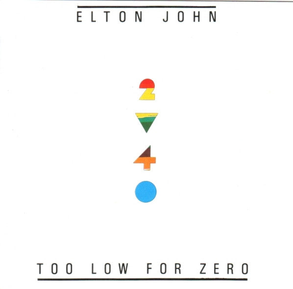 JOHN, ELTON - TOO LOW FOR ZERO - CD – Red Eye Records